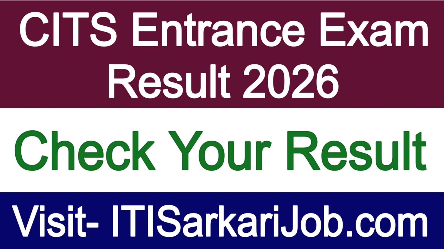 CITS Result 2026 - ITI Sarkari Job